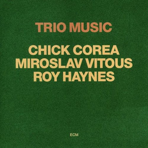 Chick Corea - Trio Music [Import] | Siren Records
