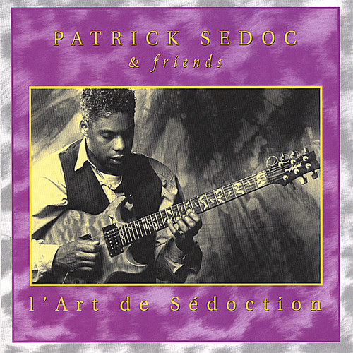 Patrick Sedoc - L'art de Sedoction | Waterloo Records