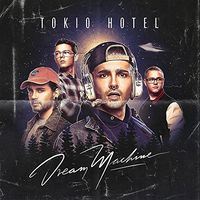 Tokio Hotel - Dream Machine | Factory Records