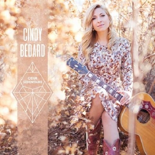 Cindy Bedard - Coeur Sedentaire | Waterloo Records