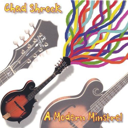 Chad Shrock - Chad Shrock-A Modern Minstrel | Waterloo Records